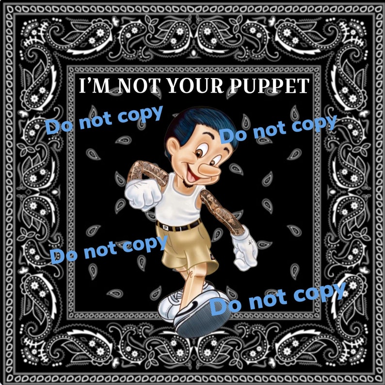 Chicano- Png-sublimination-oldies Digital File Not Your Puppet - Etsy