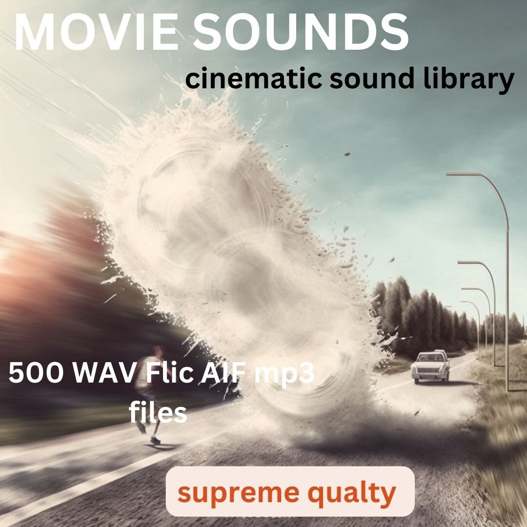 Cinematic Sound Library 500 Sounds Hits, Alarms, Whooshes, Wind, Nature ...