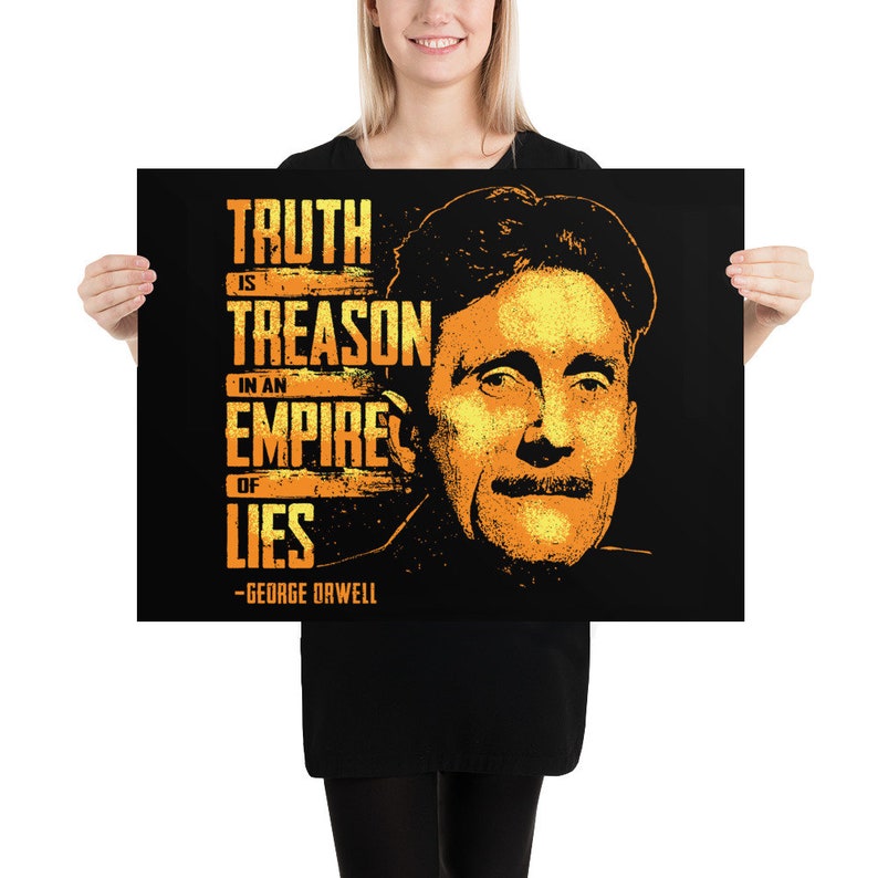 George Orwell Quote Poster George Orwell Wall Art Orwellian Quote ...