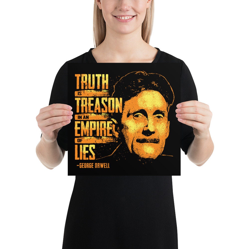 George Orwell Quote Poster George Orwell Wall Art Orwellian Quote ...