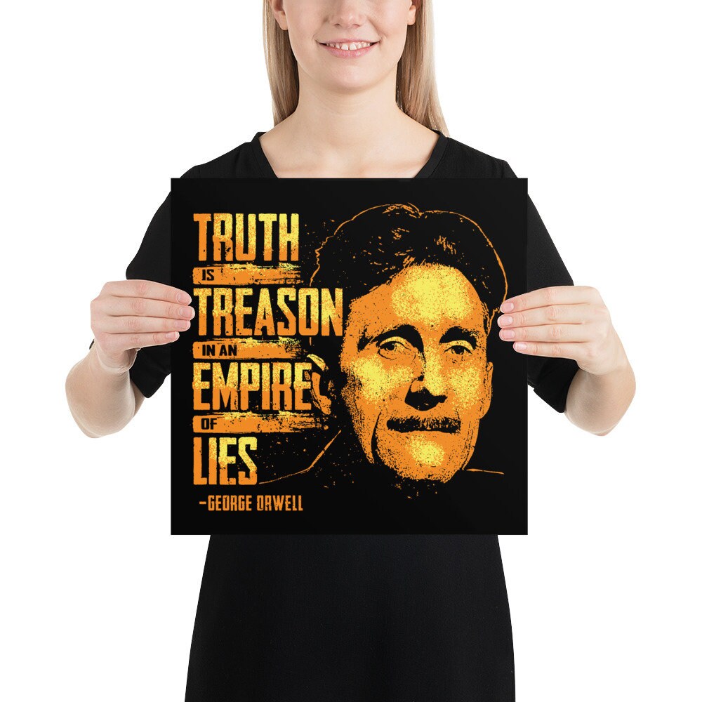 George Orwell Quote Poster George Orwell Wall Art Orwellian Quote ...