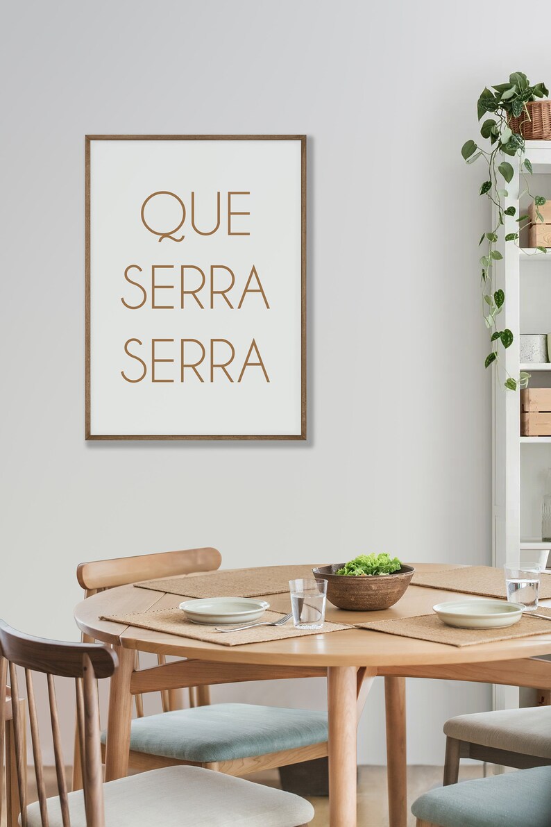 Que Serra Serra Poster | Spanish Quote Wall Art | Typography Style Art ...