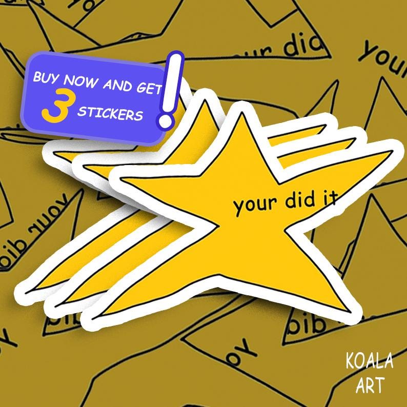 3pcs | Your Did It Star Meme | Sticker | Vinyl Decal | for Laptop | Car ...