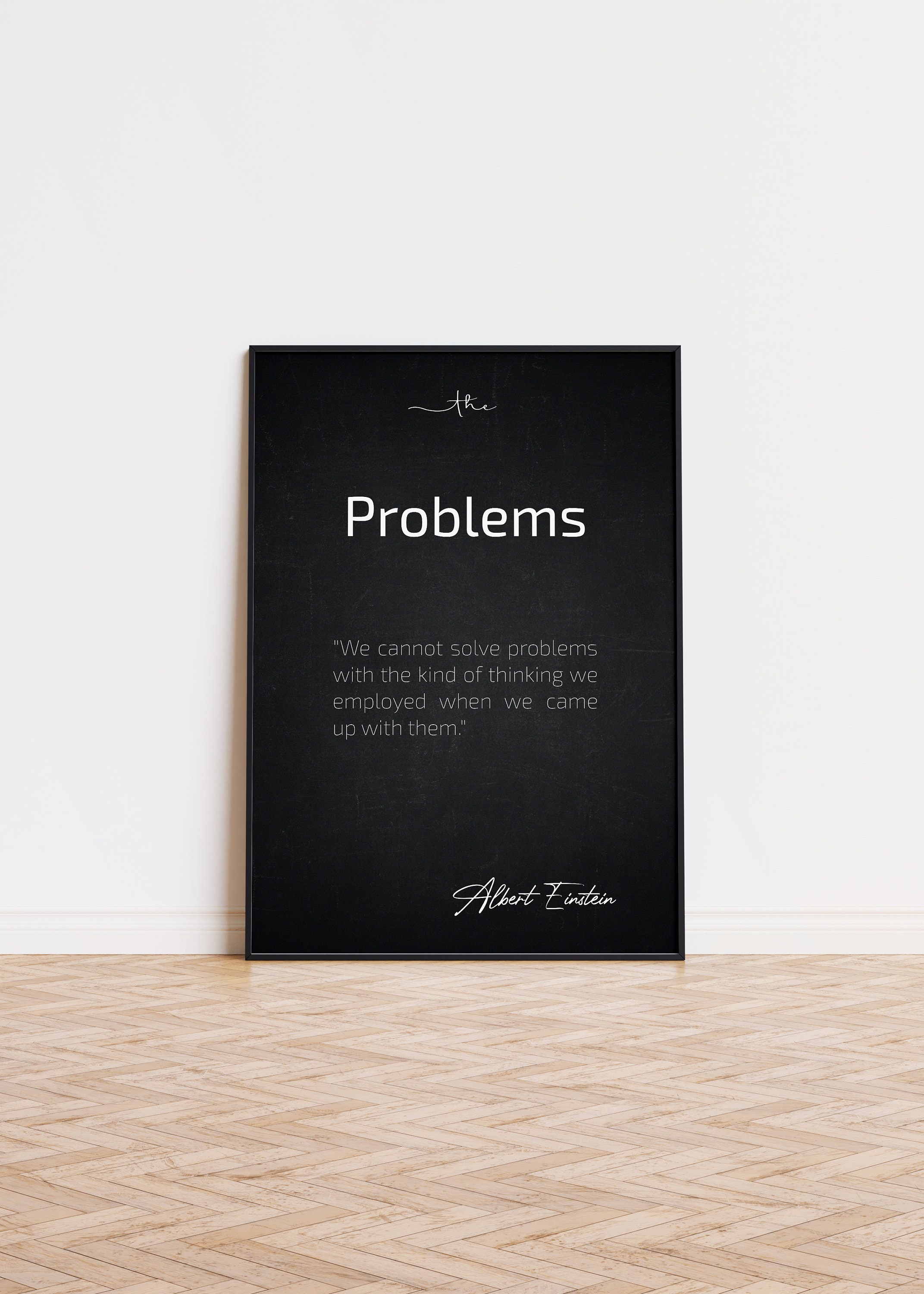 The Problems Albert Einstein Poster | Wall Art | Trendy Wall Art ...