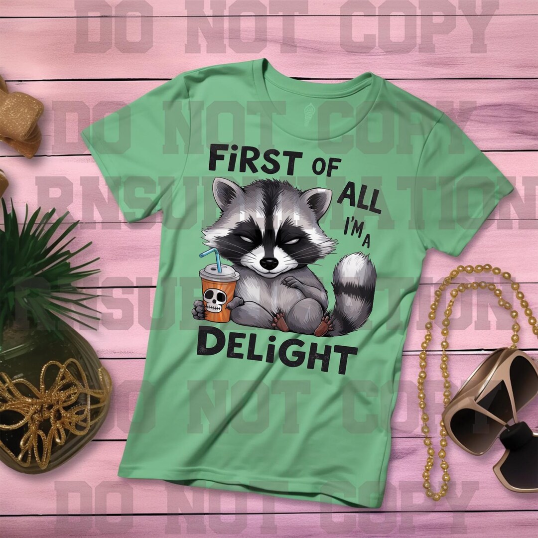 DTF First of All I'm a Delight Transfer Ready to Press - Etsy