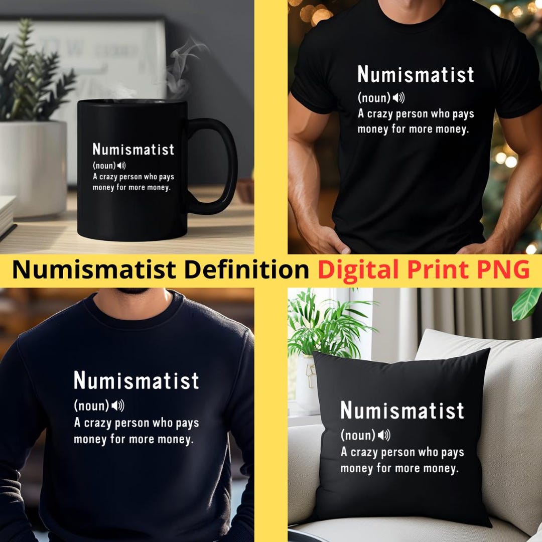 Numismatist Definition Digital Print PNG Coin Collecting Hobby Coin ...