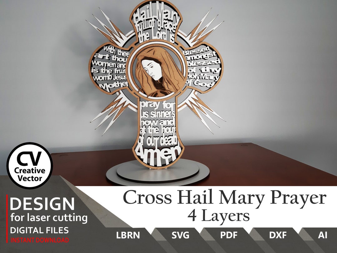 Cross Hail Mary Prayer | 4 Layers | SVG | XCS | PDF | Laser Cut | Jesus ...