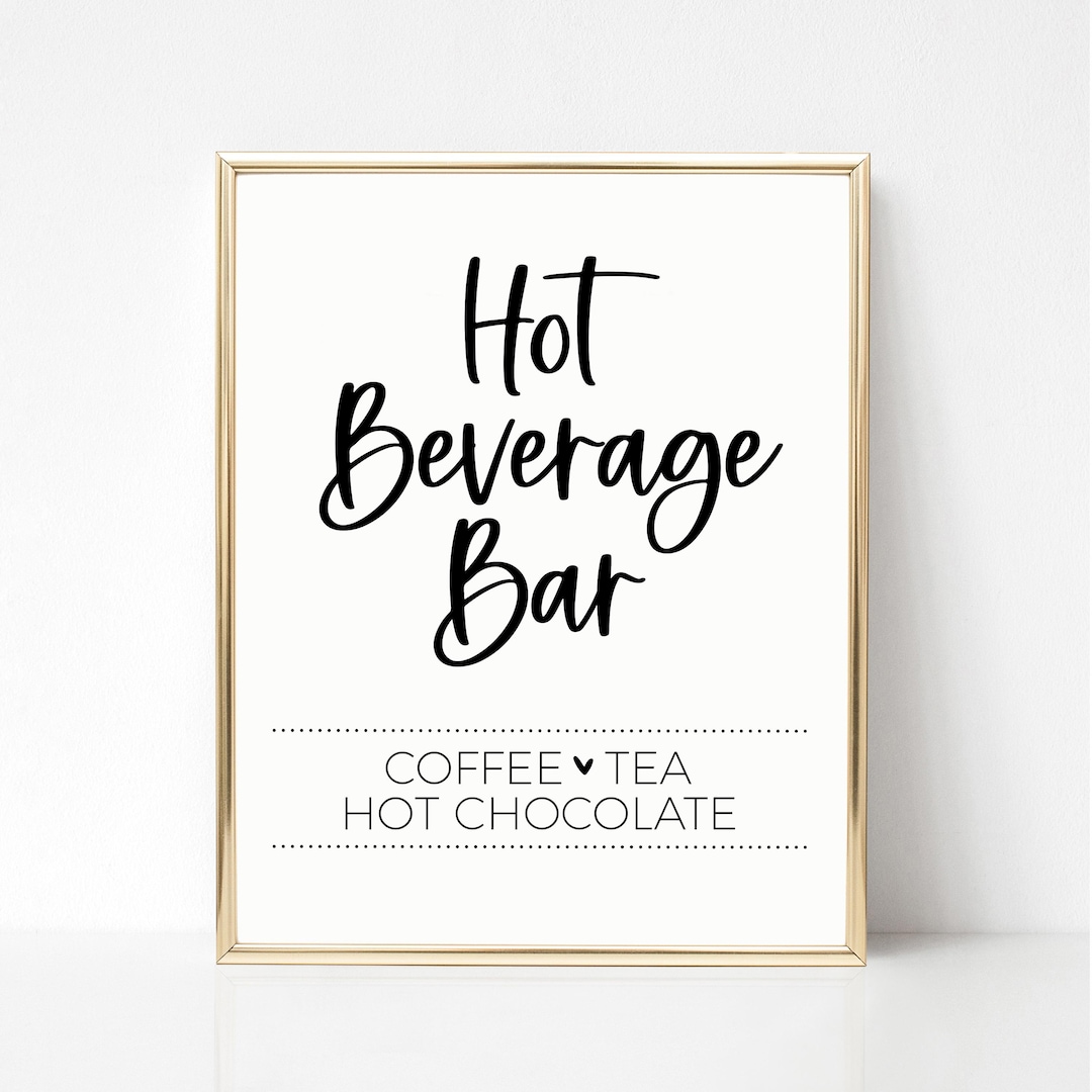 Hot Beverage Bar Sign, Drink Station, Coffee Tea Hot Chocolate Sign ...