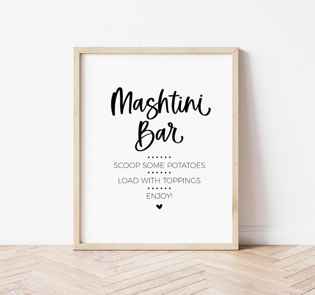 Mashtini Bar, Martini Mashed Potato Bar Sign, Make Your Own Food Bar ...