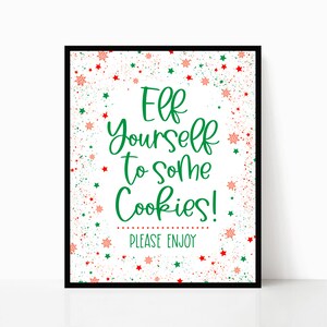Elf Yourself to Some Cookies Sign, Help Yourself, Please Take One ...