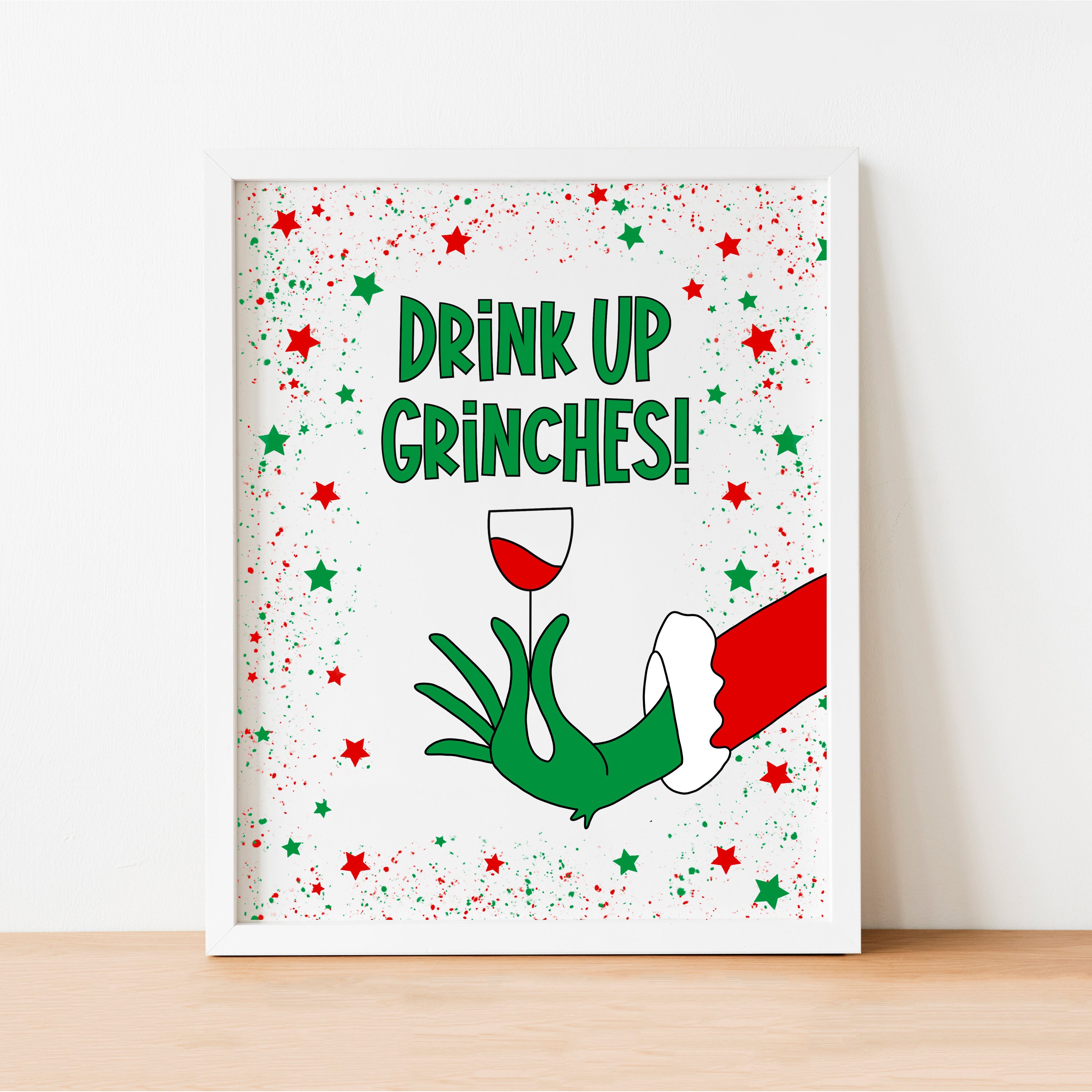 Drink up Grinches Sign for Christmas Holiday Party, Favorite Things ...