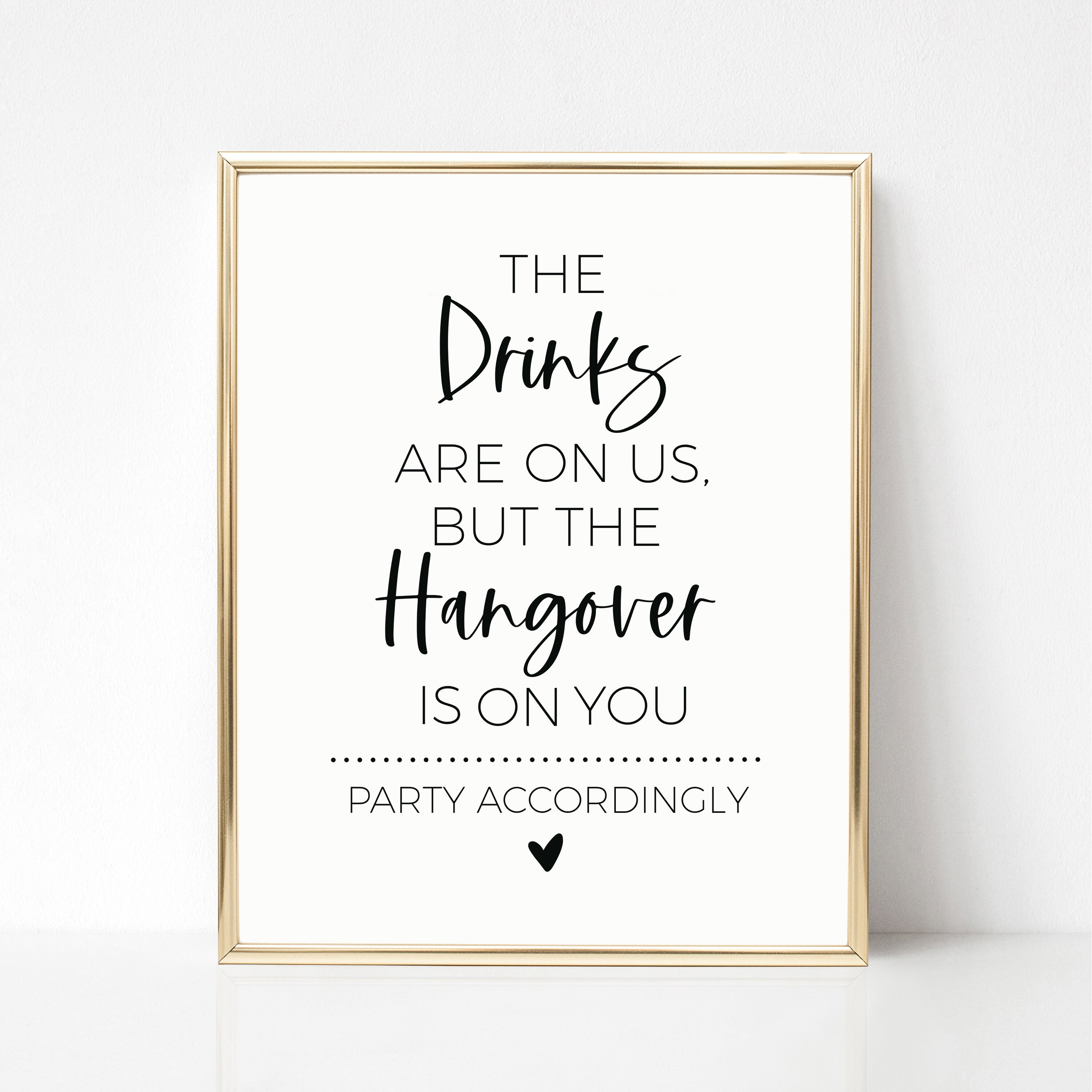 Open Bar Sign, Drinks on Us, Hangover on You, Wine & Beer Sign ...