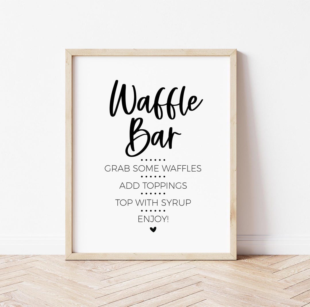 Waffle Bar Sign, Make Your Own Food Station, Modern Minimalist Mother's ...