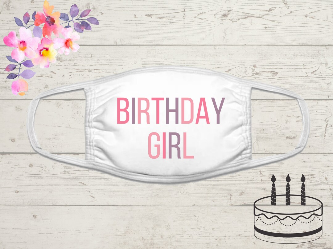 Birthday Girl Face Mask, Birthday Mask, Birthday Princess, Birthday ...