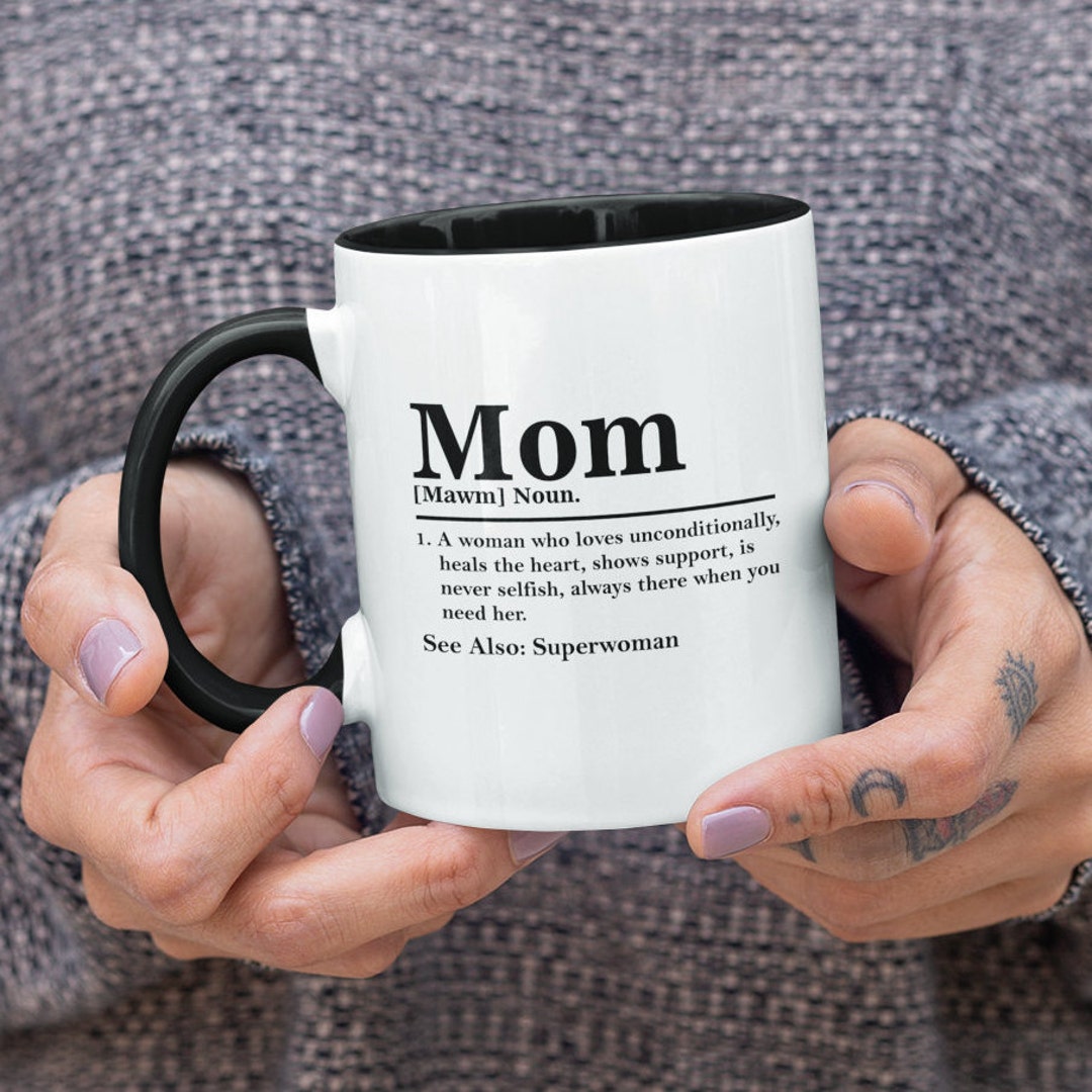 Mom Dictionary Definition, Mother Cute / Funny Coffee Mug (11 or 15oz ...