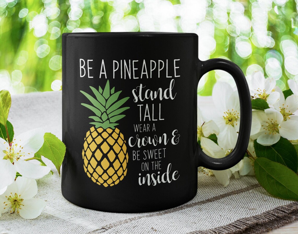 Be a Pineapple Stand Tall Wear a Crown & Be Sweet on the | Etsy