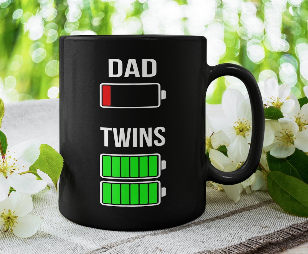 Dad Low Battery, Twins Full Charge, Tired Father Cute / Funny Black ...