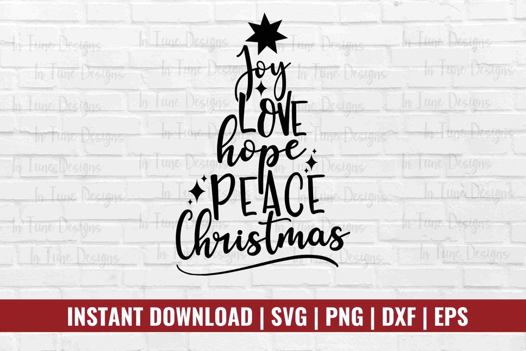 Christmas Tree SVG, Joy Svg, Peace Svg, Love Svg, Christmas Svg for ...