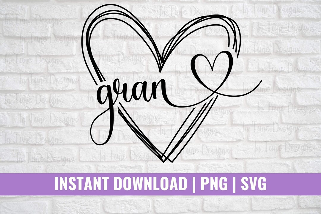 Gran Heart Svg, Grandma SVG, Mother's Day Gift for Grandma, Grandma ...