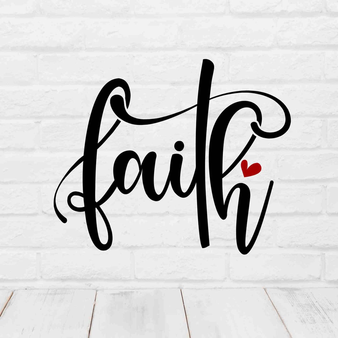 Faith SVG Religious Heart Cut File Christian Clipart PNG Inspirational ...