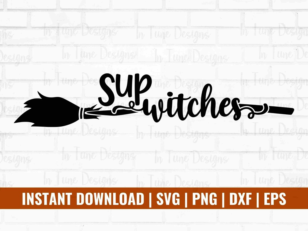 Sup Witch Svg, What up Witches Png, Funny Halloween Svg, Witch Svg, Cut ...