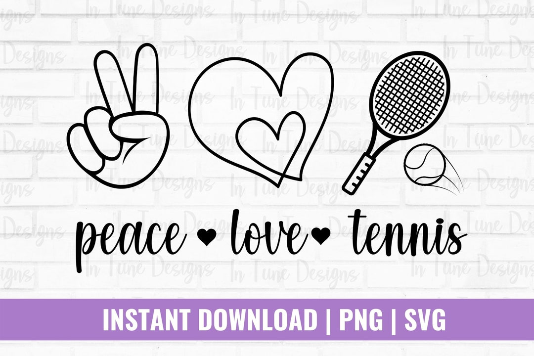 Peace Love Tennis Svg, Tennis Svg, Tennis Shirt Svg, Tennis Tshirt ...