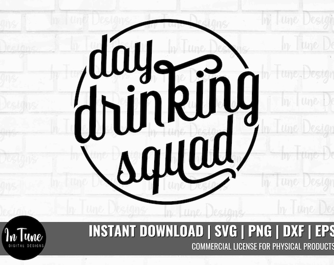Day Drinking Squad Svg, Vacation Svg, Girls Weekend Svg, Drinking Shirt ...