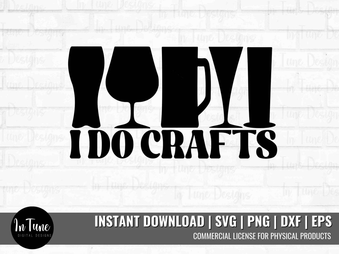 Craft Beer Svg Design for Shirts, Drinking Svg for Him, I Do Crafts SVG ...
