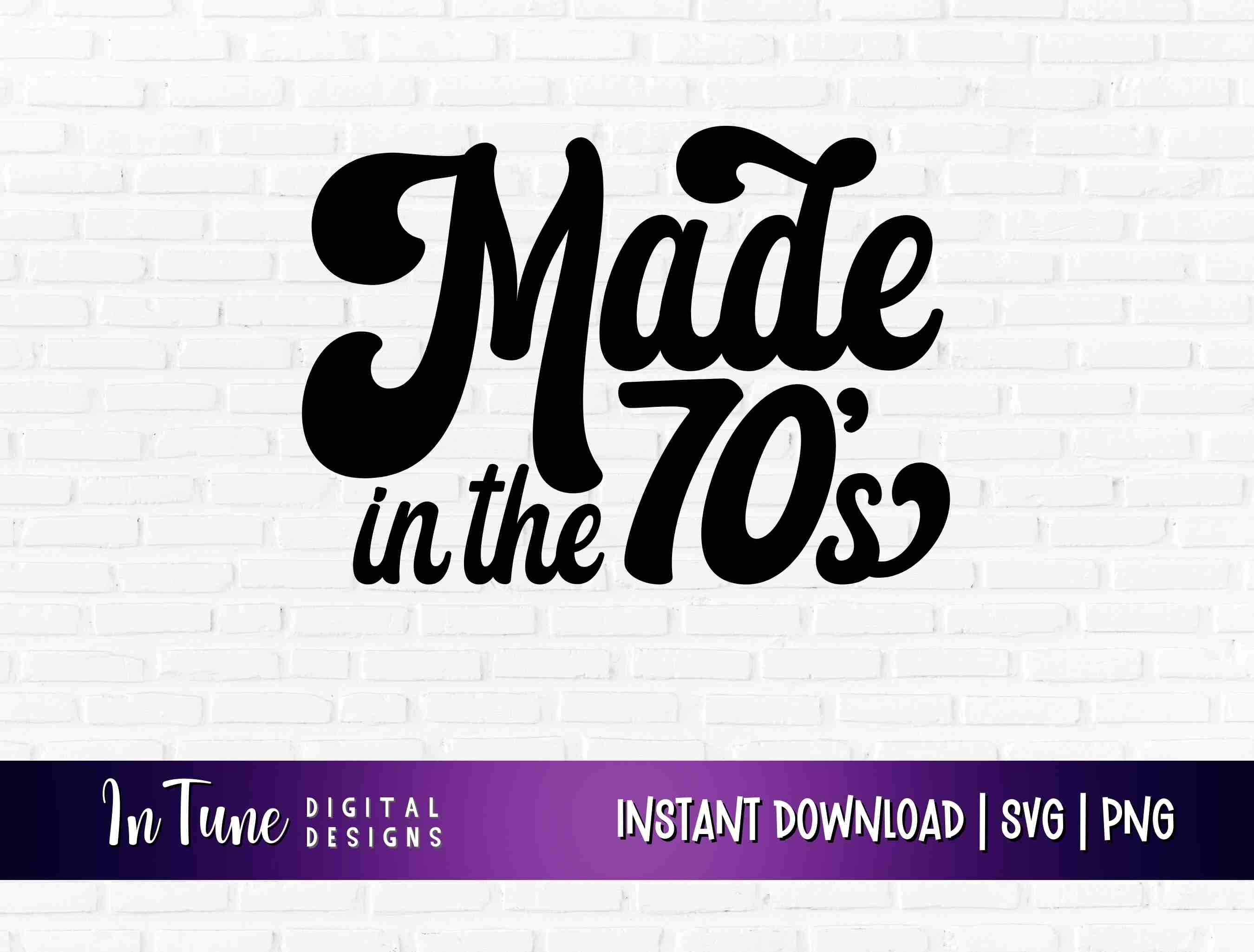 Made in the 70s Svg for Cricut 50th Birthday Png Design for Shirt 1970s ...