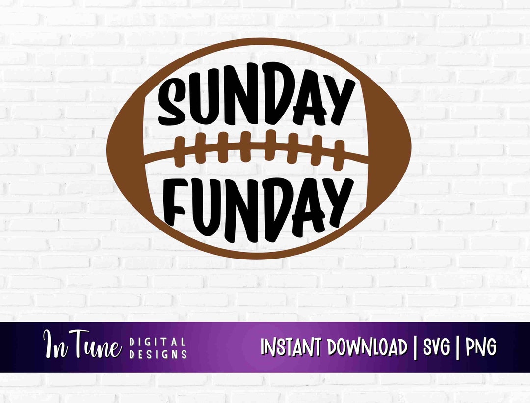 Sunday Funday Football SVG Design for Cricut Football Png File for ...