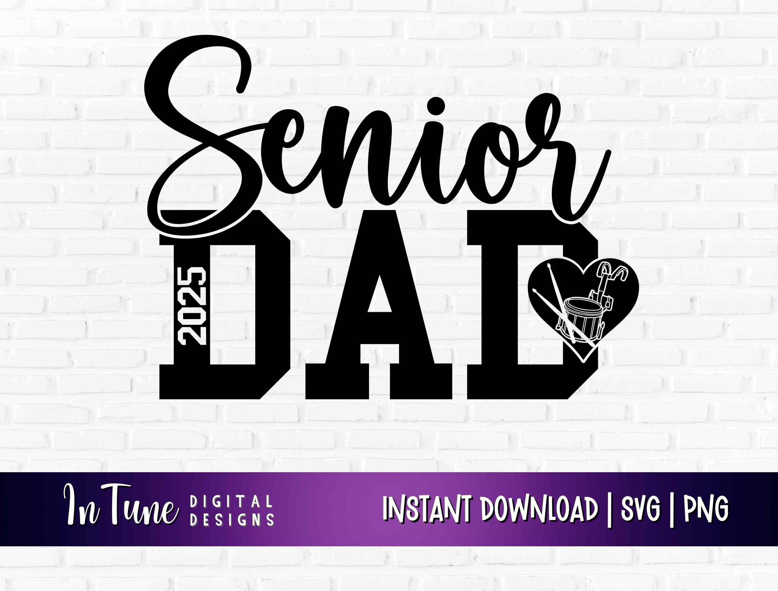 Senior Dad Snare Drum Svg, Class of 2025 Dad Svg, Drum Line Dad Svg ...
