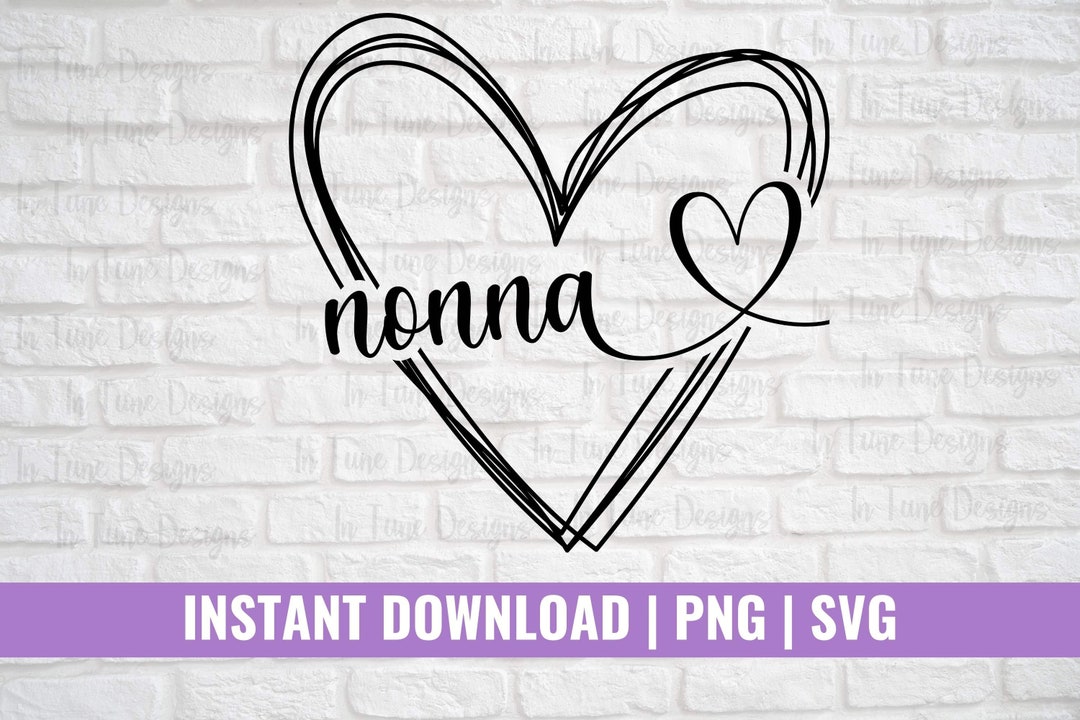 Nonna Heart Svg | Digital Download Nonna With Heart | Mothers Day SVG ...