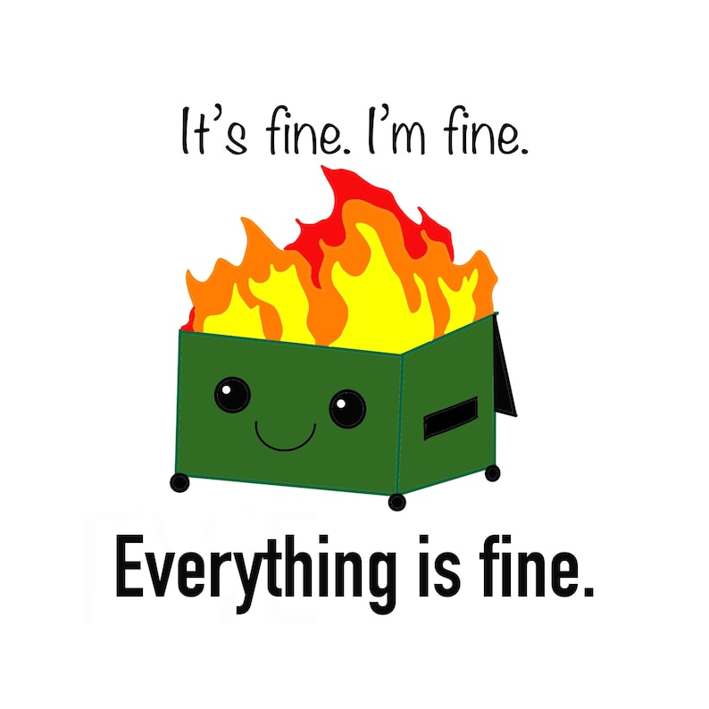 It's Fine Dumpster Fire SVG | Etsy
