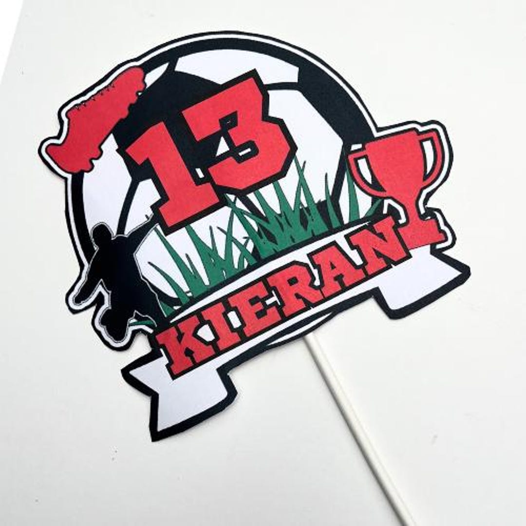 Personalised Printable Football Cake Topper for Birthday Boy Girl ...