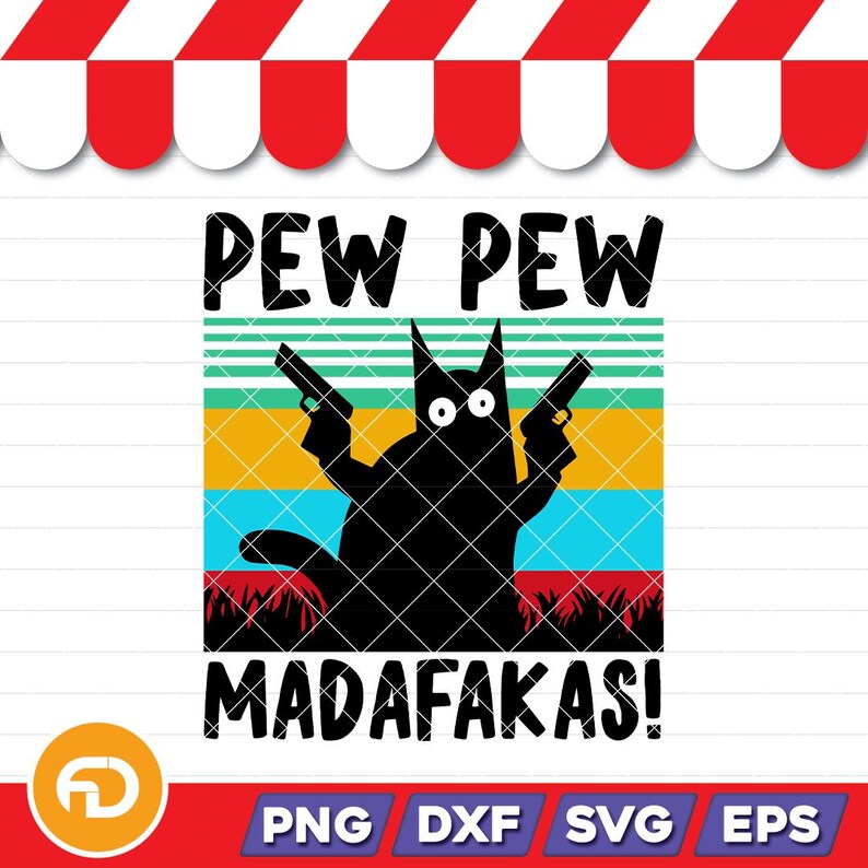 Pew Pew Madafakas Svg, Png, Eps, Dxf Digital Download, Funny Gun Svg ...