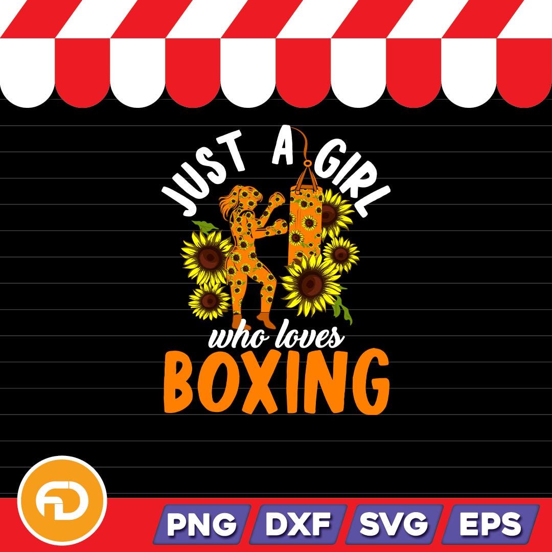 Just a Girl Who Loves Boxing Svg, Png, Eps, Dxf Digital Download ...