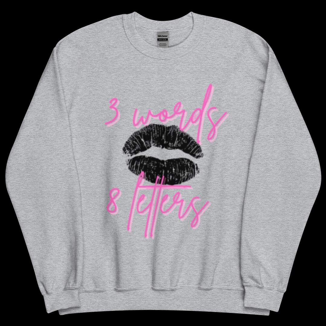 3 Words, 8 Letters, Gossip Girl Inspired Sweatshirt - Etsy