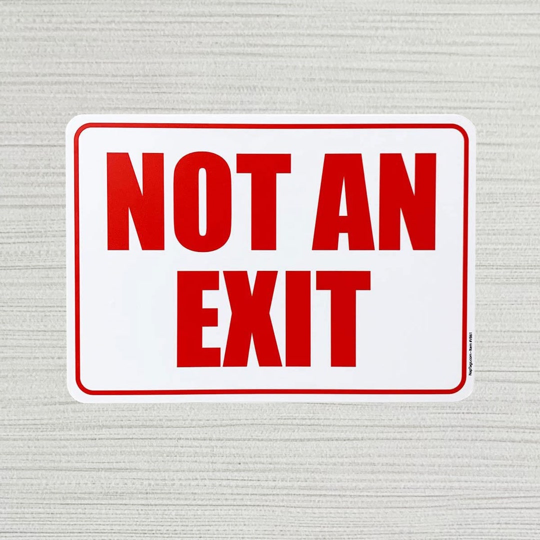 Not an Exit Vinyl Decal Sign - Etsy