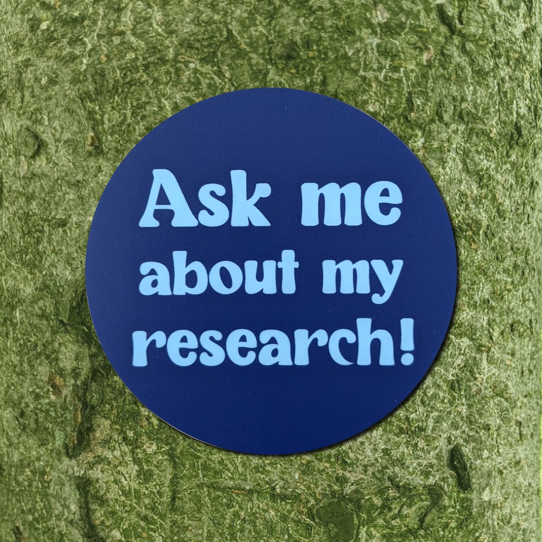Science Outreach Sticker — "ask Me About My Research!" Sticker for ...