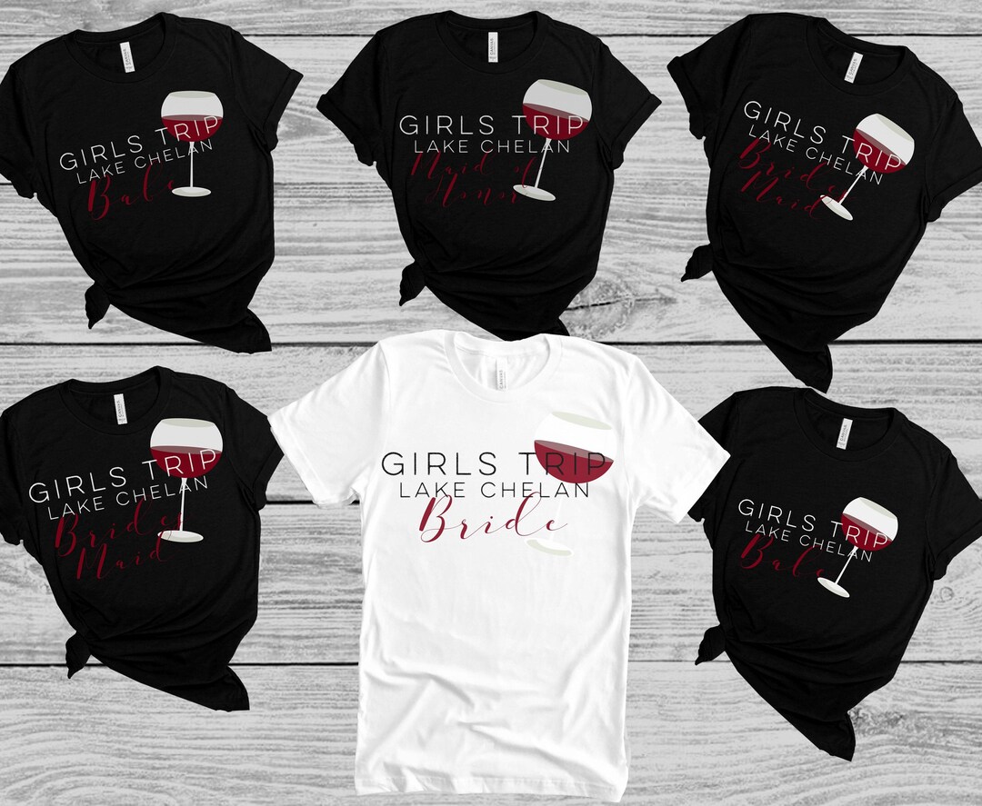 Girls Trip Lake Chelan Shirt | Bachelorette Trip Shirt | Girls Trip for ...