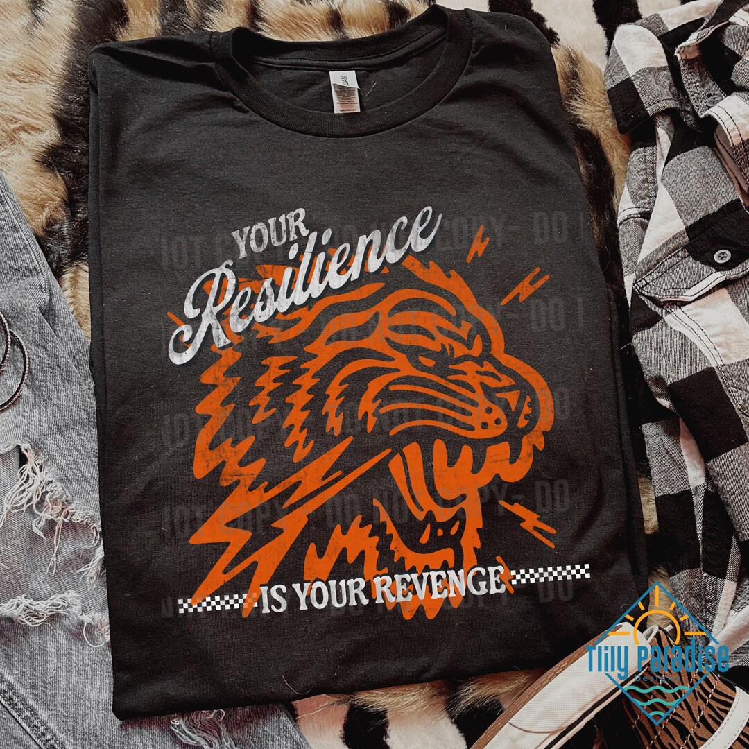 Your Resilience is Your Revenge Orange Tiger Graphic Women's Black T ...