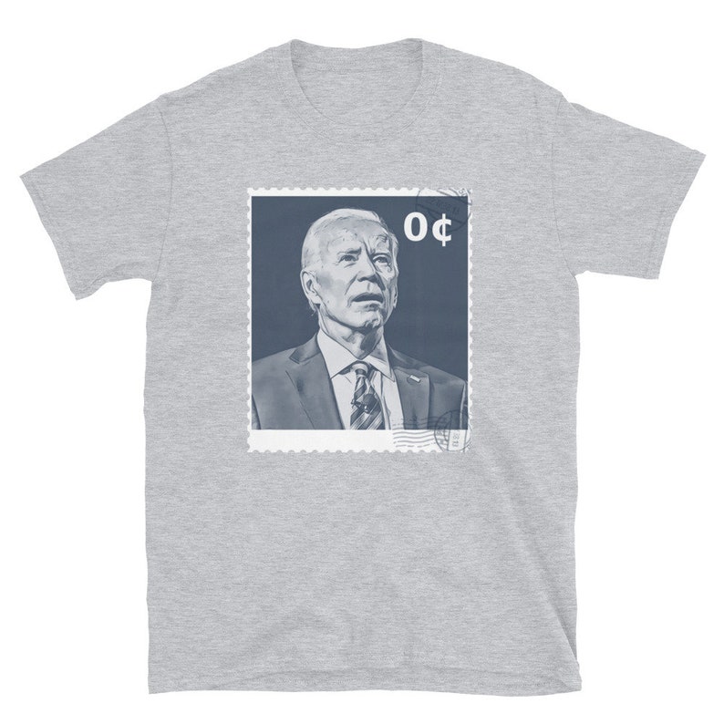 Joe Biden 0 Cent Stamp T-shirt, No Sense, No Cents, Nonsense, Zero ...