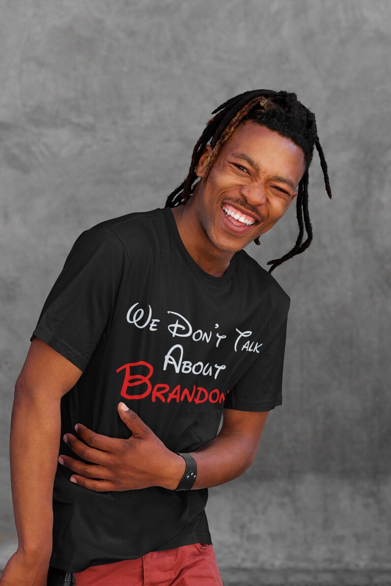 We Don't Talk About Brandon, Isabella Unisex T-shirt, Let's Go Brandon ...