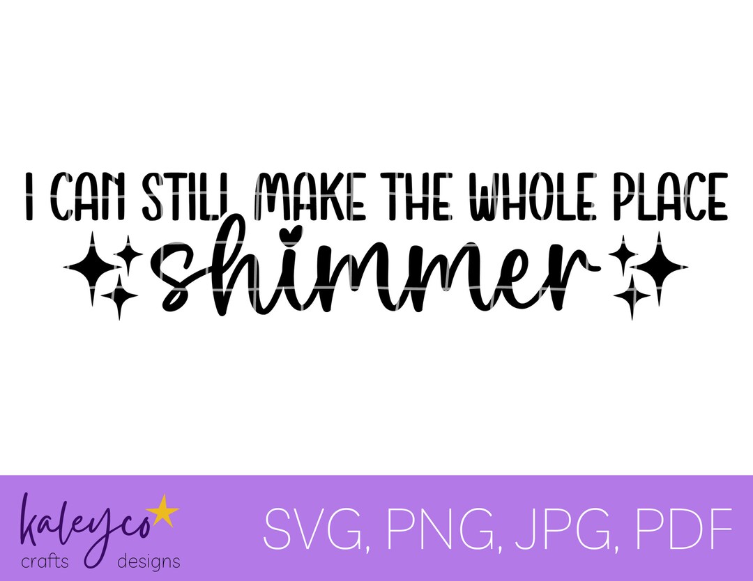 I Can Still Make the Whole Place Shimmer, Taylor Swift, Midnights, SVG ...