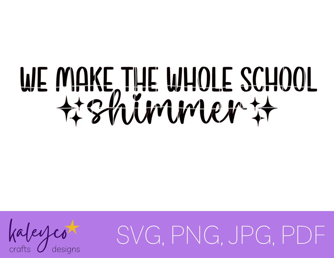 We Make the Whole School Shimmer, Teacher, Taylor Swift, Midnights, SVG ...