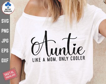 Aunt Svg Like a Mom Only Cooler Svg Auntie Svg Godmother - Etsy Canada