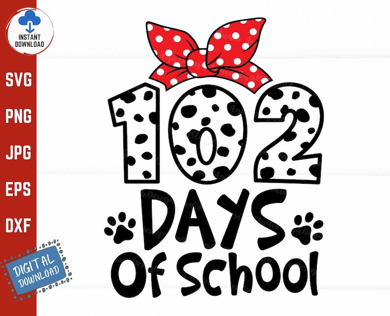 102 Days of School Svg, Dalmatian Svg, 102 Days of School Dalmatian Svg ...
