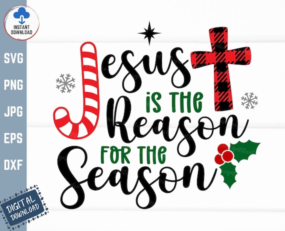Jesus is the Reason for the Season Svg Christmas Shirt Svg | Etsy
