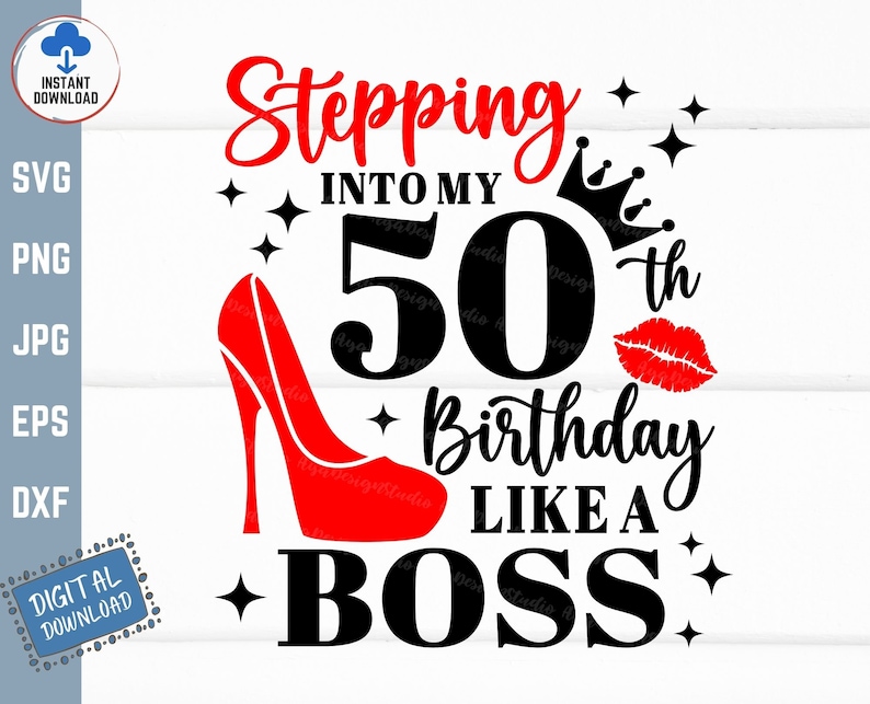 Stepping Into My 50th Birthday Like a Boss Svg 50th Birthday - Etsy Stepping Into My 50th Birthday Like a Boss Svg 50th Birthday - Etsy