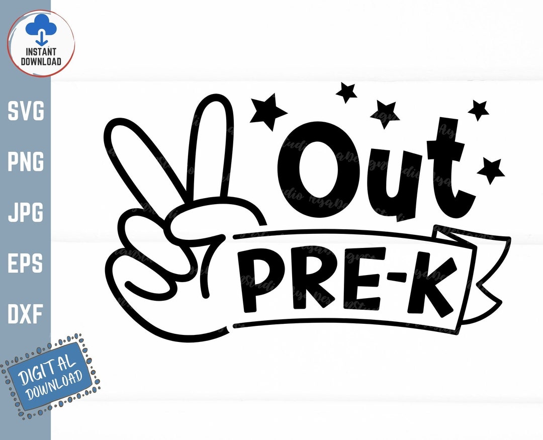 Peace Out Pre K Svg, Graduation Shirt Svg, Last Day of School Svg, Last ...